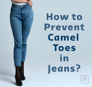 How To Get Rid Of Camel Toe In Jeans [Detailed] - JeansAdvice